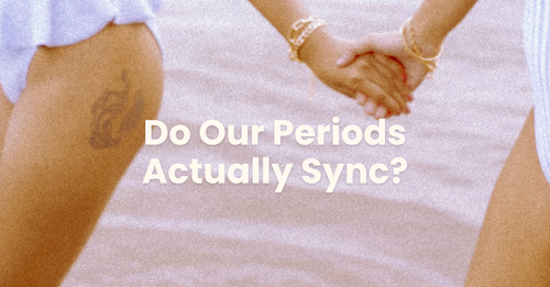 Do Our Periods Actually Sync? Here’s What the Science Says.